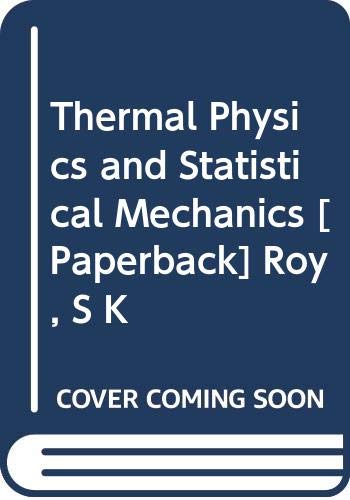 Thermal Physics and Statistical Mechanics : Amazon.in: Books