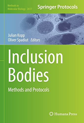 Inclusion Bodies: Methods and Protocols (Methods in Molecular Biology ...