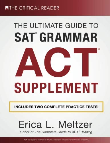 ACT Supplement to "The Ultimate Guide to SAT Grammar": Meltzer, Erica L ...