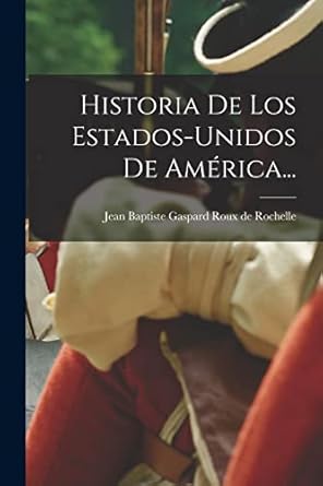 Historia De Los Estados-unidos De América... | Amazon.com.br