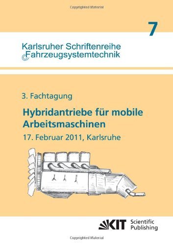 Hybridantriebe f?r mobile Arbeitsmaschinen. 3. Fachtagung des VDMA und ...