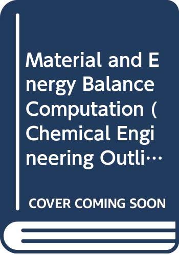 Amazon.com: Material and Energy Balance Computations (Chemical ...