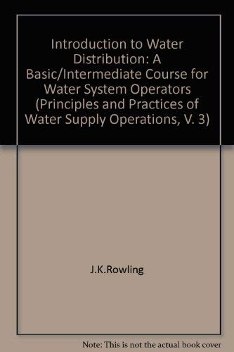 Introduction to Water Distribution: A Basic/Intermediate Course for ...