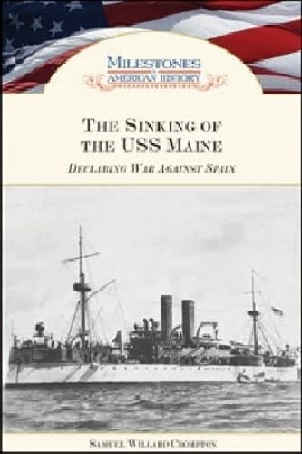 Amazon.com: The Sinking of the USS Maine (Milestones in American ...