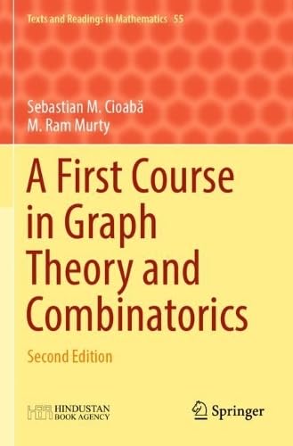 Buy A First Course In Graph Theory And Combinatorics Second Edition 55 Texts And Readings In