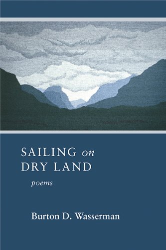 SAILING ON DRY LAND: Wasserman, Burton D.: 9781564744838: Amazon.com: Books