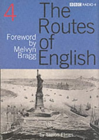 The Routes of English: Simon Elmes: 9781860002090: Amazon.com: Books