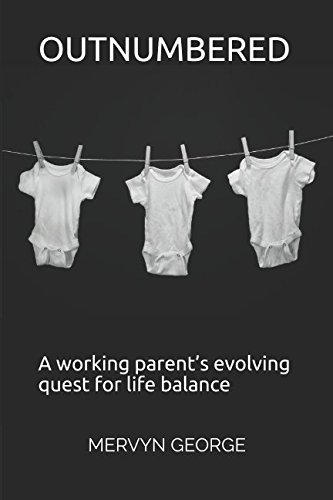 Outnumbered: A working parent’s evolving quest for life balance ...
