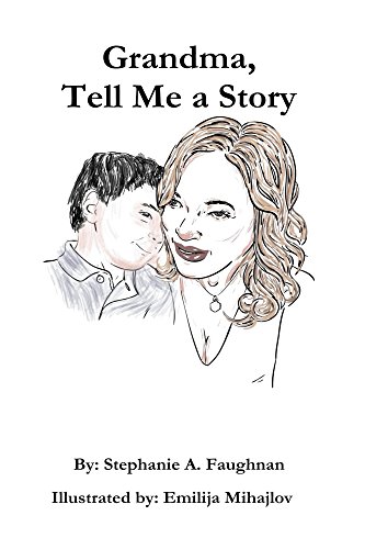 Grandma, Tell Me a Story eBook : Faughnan, Stephanie: Amazon.in: Books