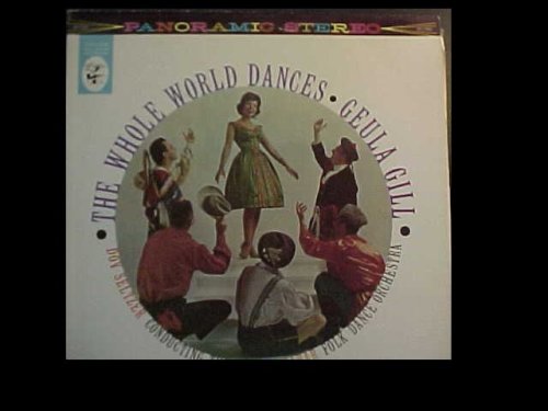 Amazon.com: The Whole World Dances : Geula Gill: CDs & Vinyl