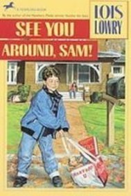 See You Around, Sam!: Lowry, Lois, De Groat, Diane: 9781439553466 ...