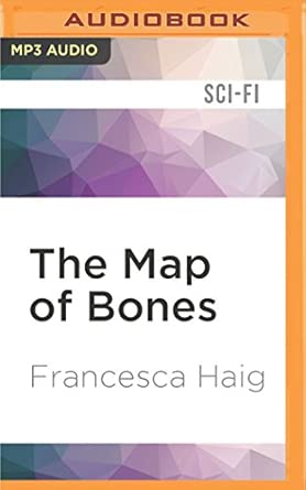 The Map of Bones (Fire Sermon): Amazon.co.uk: Haig, Francesca, Fortgang ...