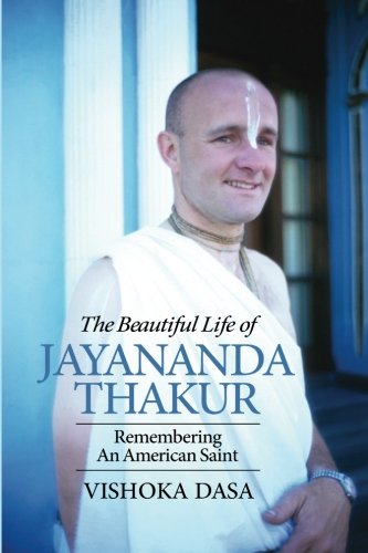 The Beautiful Life of Jayananda Thakur eBook : dasa, Vishoka, dasa ...