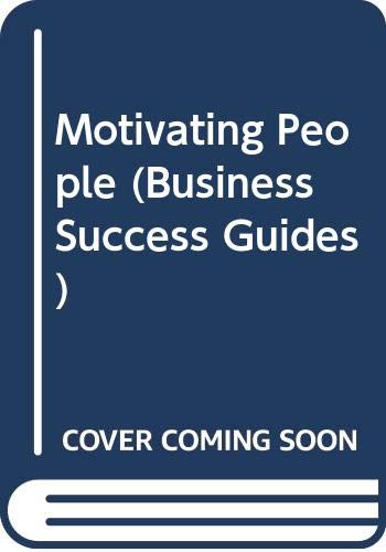 Motivating People (Business Success Guides): Dayle M. Smith ...