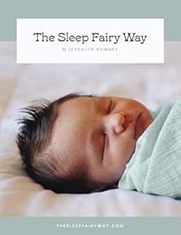 The Sleep Fairy Way eBook : Romney, Jessalyn: Amazon.co.uk: Books