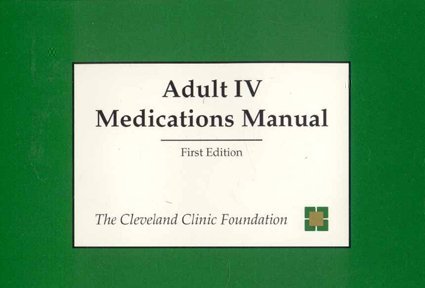 Adult IV Medications Manual: 9781884735783: Medicine & Health Science ...