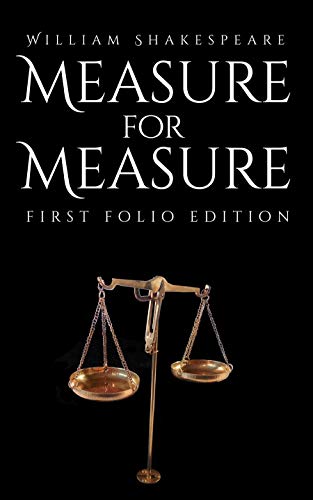 Measure for Measure: First Folio Edition (First Folio Editions Book 4 ...