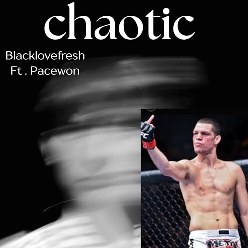 Play Chaotic by Blacklovefresh feat. Pacewon on Amazon Music