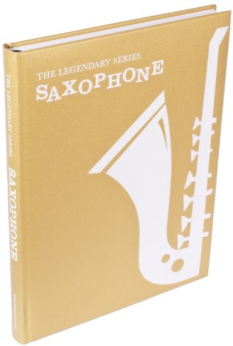 Buy The Legendary Series: Saxophone Book Online at Low Prices in India ...