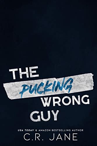 The Pucking Wrong Guy: A Hockey Romance (The Pucking Wrong Series Book ...