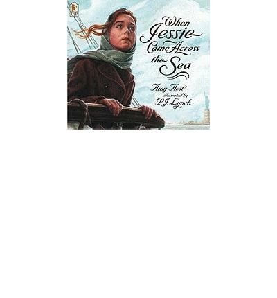 When Jessie Came Across the Sea: Amy Hest: 9780756965709: Amazon.com: Books