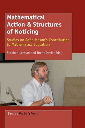 Amazon.com: Mathematical Action & Structures of Noticing: Studies on ...