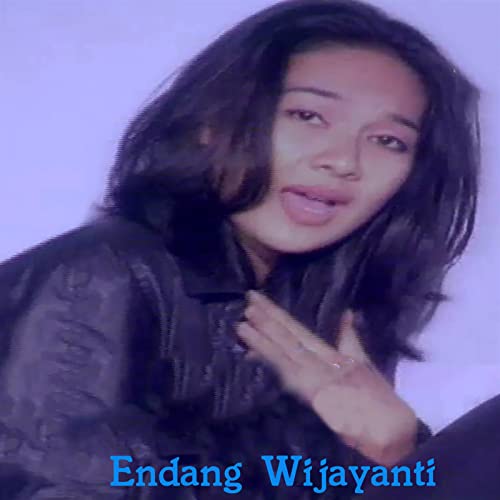 Amazon Music - Endang WijayantiのEndang Wijayanti - Amazon.co.jp