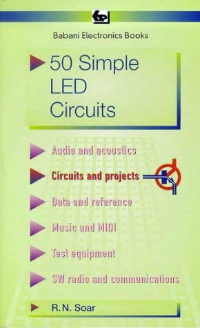 50 Simple LED Circuits (BP): 9780859340434: Amazon.com: Books