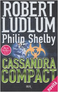 Amazon.com: Cassandra Compact: 9788817002431: Ludlum, Robert, Shelby ...