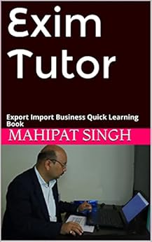 Exim Tutor: Export Import Business Book for Quick Learning (3 1) eBook ...