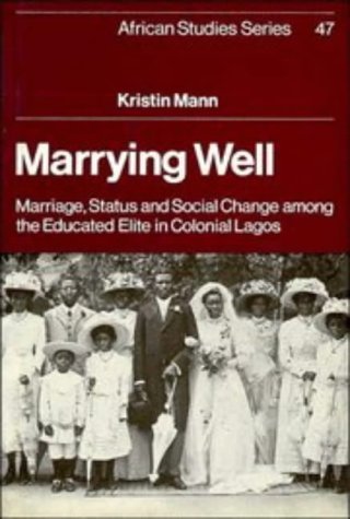 Amazon.com: Marrying Well: Marriage, Status and Social Change among the ...