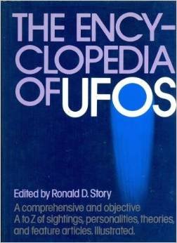 Encyclopedia of Ufo's: Amazon.co.uk: Story, Ronald D.: 9780385116817: Books