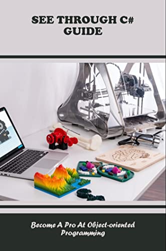 See Through C# Guide: Become A Pro At Object-Oriented Programming eBook : Halim, Ty: Amazon.in ...