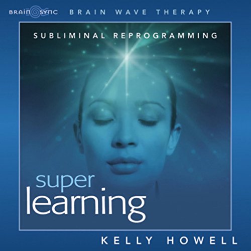 Play Super Learning by Kelly Howell & Brain Sync on Amazon Music