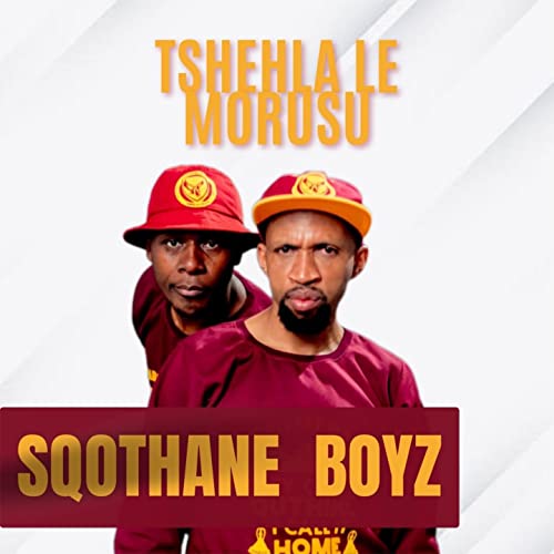 Écouter Sqothane Boyz par Tshehla le Morusu sur Amazon Music Unlimited