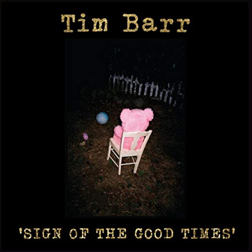 Amazon.com: Sign of the Good Times [Explicit] : Tim Barr: Digital Music