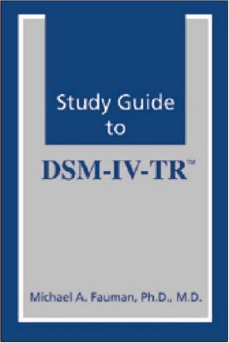 Study Guide to Dsm-Iv-Tr: 9781585620463: Medicine & Health Science ...