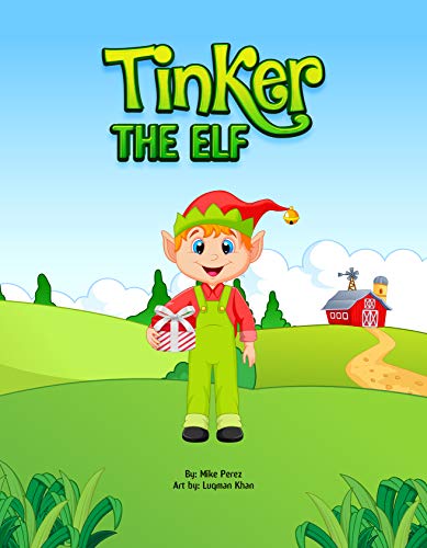 Tinker The Elf (English Edition) eBook : Perez, Mike , Khan, Luqman ...