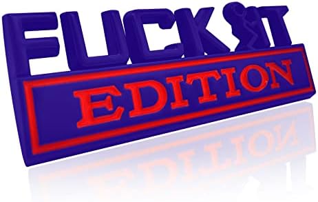 Amazon.com: Fuck IT Edition Emblem, Car Exterior Emblems Badge 3D ...