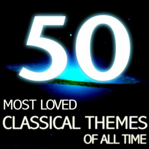 Play The 50 Most Loved Classical Themes by VARIOUS ARTISTS on Amazon Music