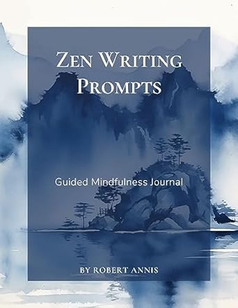 Amazon.com: Zen Writing Prompts: Guided Mindfulness Journal eBook ...