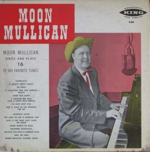Moon Millican - Moon Mullican Sings And Plays 16 Of His Favorite Tunes ...