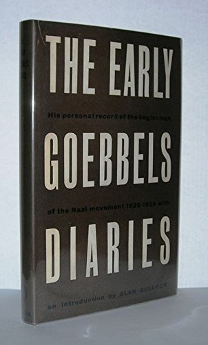 The early Goebbels diaries, 1925-1926: Goebbels, Joseph (Helmut Heiber ...