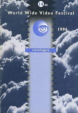 14th World Wide Video Festival: 1996 Catalogue: Video Centre; Et Al ...