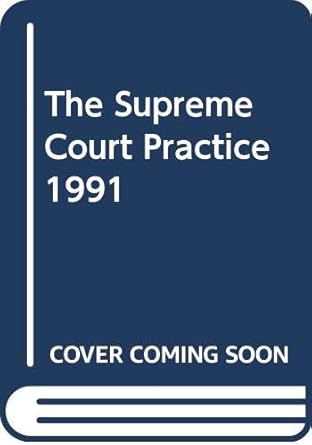 The Supreme Court Practice 1991: Jacob QC, Sir Jack I.H.: 9780421416505 ...