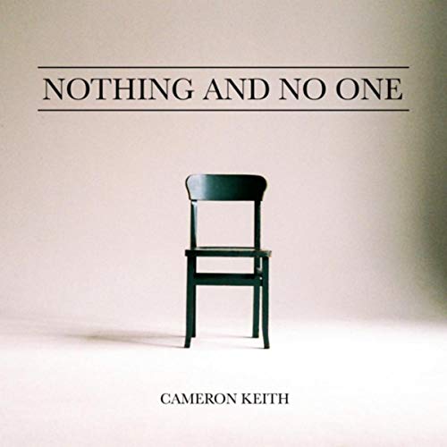 nothing-and-no-one-by-cameron-keith-on-amazon-music-amazon-co-uk