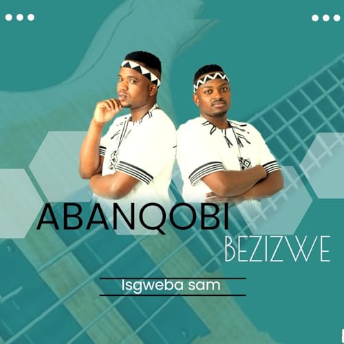 Isgweba Sam by Abanqobi Bezizwe on Amazon Music - Amazon.com