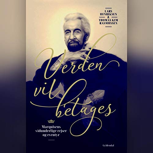 Verden vil betages: Marquisens vidunderlige rejser og eventyr (Audio ...