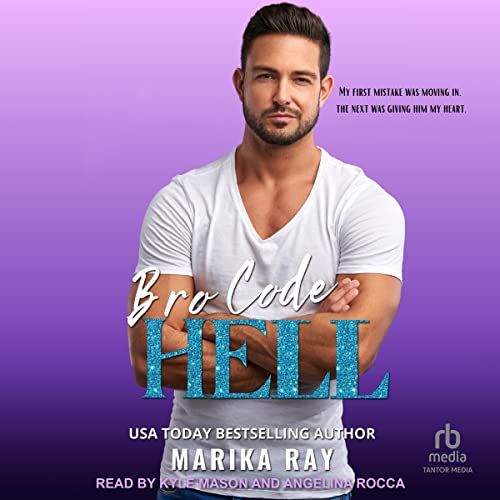 Bro Code Hell: Hellman Brothers, Book 2 (Audio Download): Marika Ray, Kyle Mason, Angelina Rocca ...