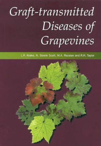 Graft-transmitted Diseases of Grapevines: LR Krake, LR, Rezaian, MA ...